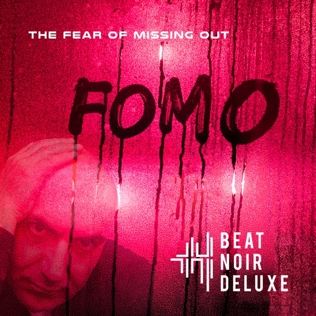 Beat Noir Deluxe: „The Fear of Missing Out“ - Gothic Empire